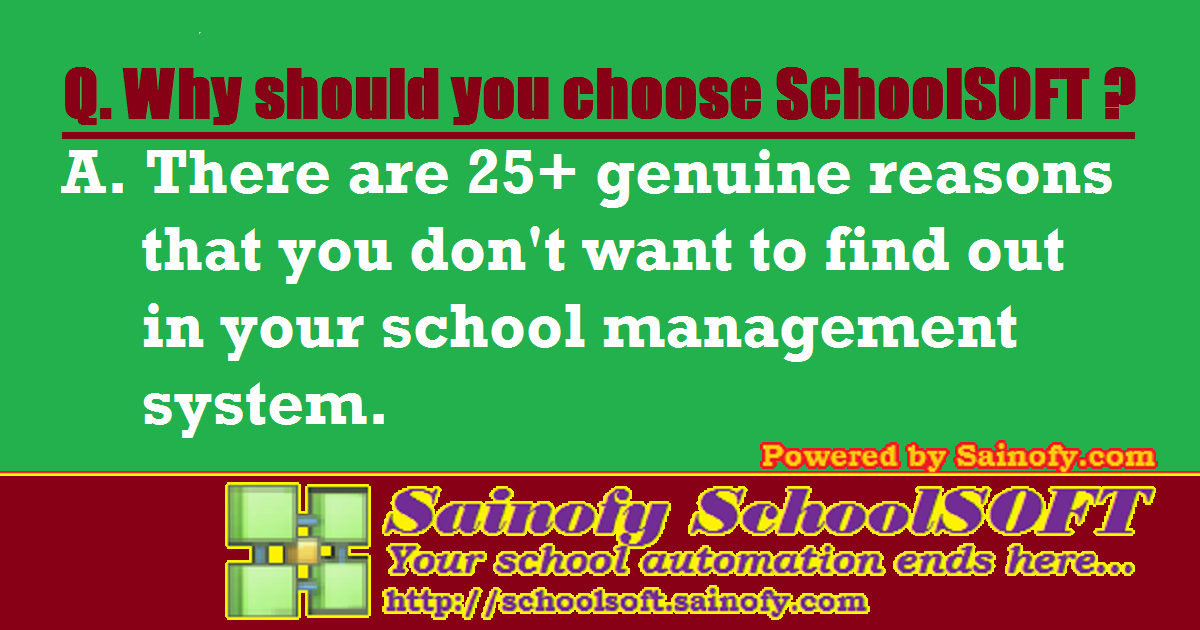 25 reasons behind school management solution | Sainofy